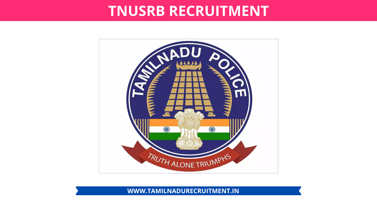 TNUSRB Recruitment 2025 - 2026 | Apply Online At Http://www ...