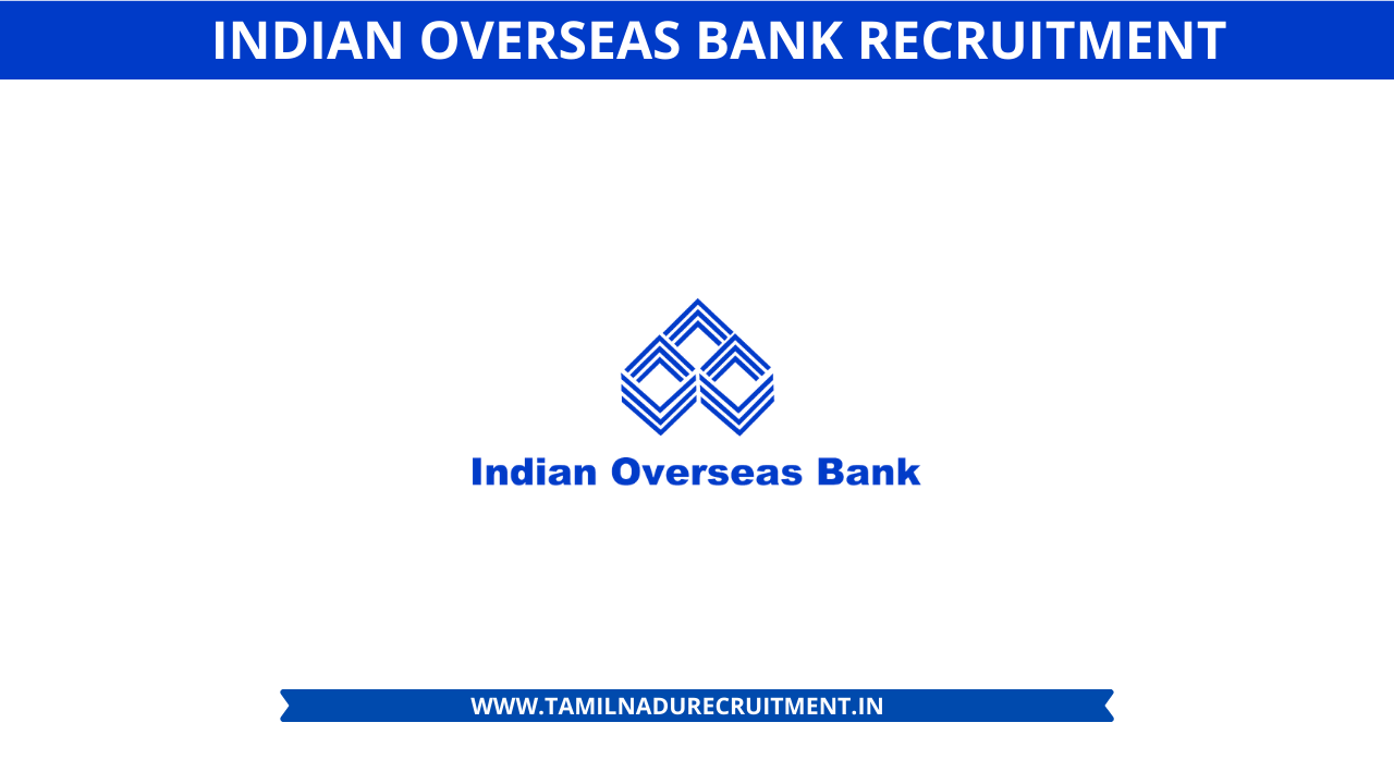 Indian Overseas Bank Recruitment 2025 - 2026 | Apply Online At Www.iob.in