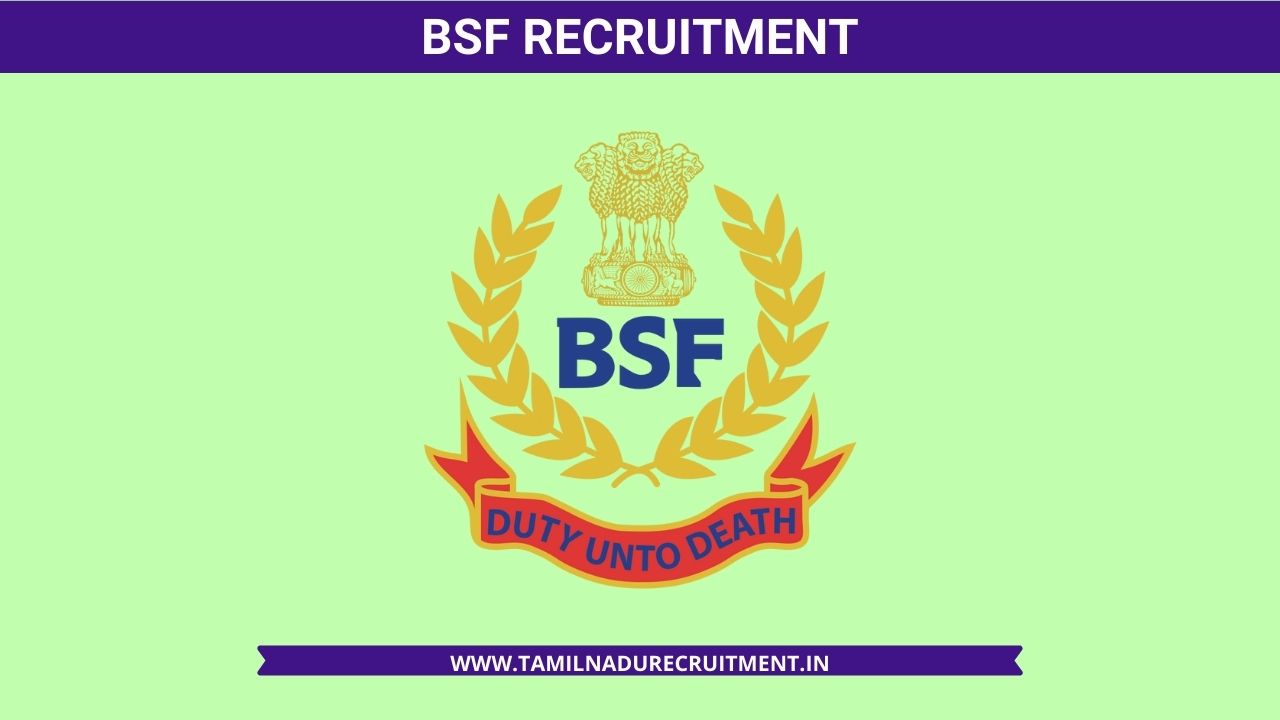 BSF Recruitment 2021 - 269 Constable Vacancy
