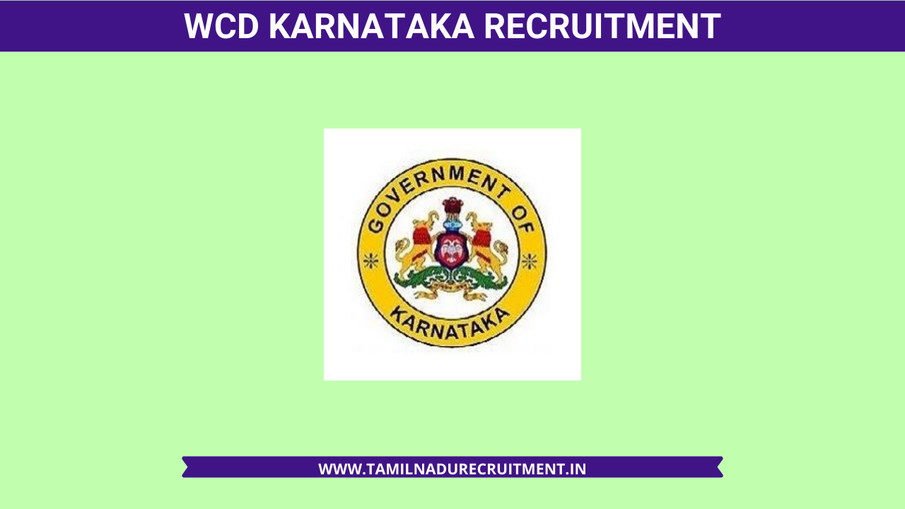 WCD Karnataka Recruitment 2021 - 358 Anganwadi Worker, Anganwadi Helper ...